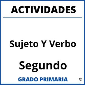 Actividades De Sujeto Y Predicado Para Primer Grado